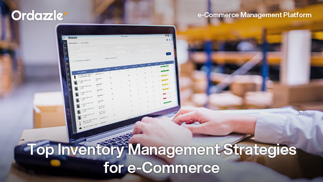 Top e-Commerce Inventory Management Strategies & Software | Ordazzle